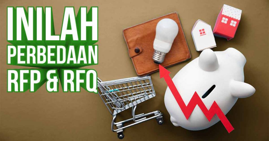Inilah Perbedaan RFP dan RFQ