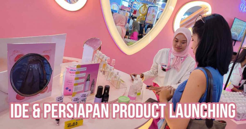 Tips Acara Product Launching: Ide Hingga Persiapannya